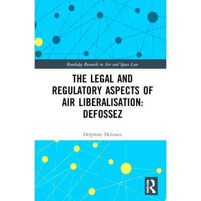 预订 The the Law and Regulation of Airspace Liberalisation in Brazil: What Is the Way Forward?: What is the Way Forward?