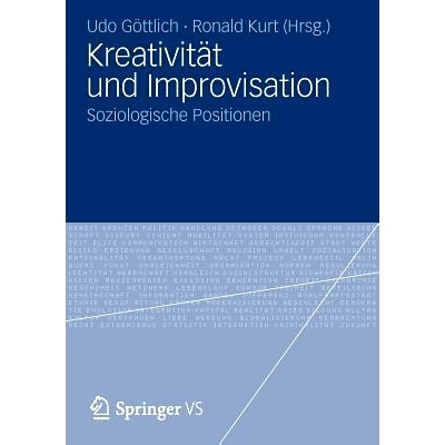 预订 Kreativität und Improvisation: Soziologische Positionen: 9783531182452