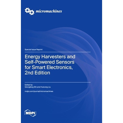 预订 Energy Harvesters and Self-Powered Sensors for Smart Electronics, 2nd Edition: 9783725801589