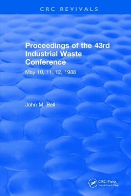 【预订】Proceedings of the 43rd Industrial Waste Conference May 1988, Purdue University