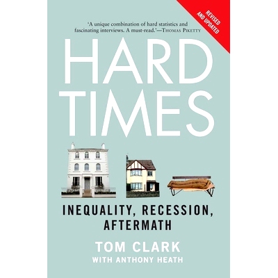 预订 Hard Times: Inequality, Recession, Aftermath 艰难时世：不平等、经济衰退与后果: 9780300212747