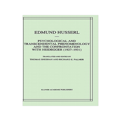 预订 Psychological and Transcendental Phenomenology and the Confrontation with Heidegger (1927–1931)