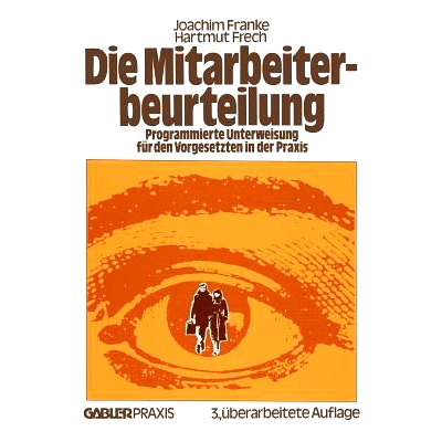 预订 Die Mitarbeiterbeurteilung: Programmierte Unterweisung für den Vorgesetzten in der Praxis: 9783409381017