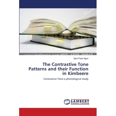 预订 The Contrastive Tone Patterns and Their Function in Kimbeere: 9783659401954