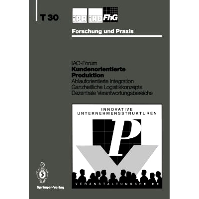 预订 Kundenorientierte Produktion: Ablauforientierte Integration Ganzheitliche Logistikkonzepte Dezentrale Verantwortung
