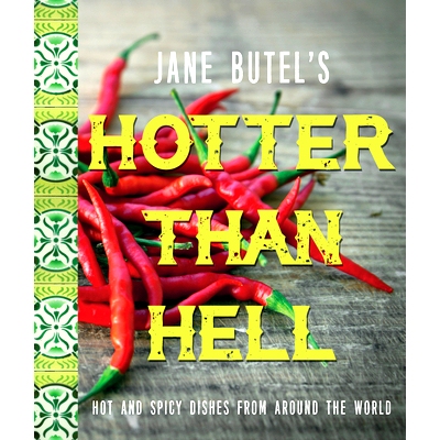 预订 Jane Butel’s Hotter than Hell Cookbook: Hot and Spicy Dishes from Around the World: 9781681624686