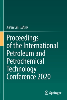 【预订】Proceedings of the International Petroleum and Petrochemical Technol 9789811611254