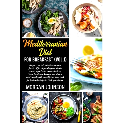 预订 MEDITERRENEAN DIET FOR BREAKFAST (Vol. 1): 9781667198606