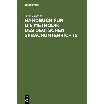 预订 Handbuch für die Methodik des deutschen Sprachunterrichts: In Theorie und Praxis dargestellt: 9783486756241