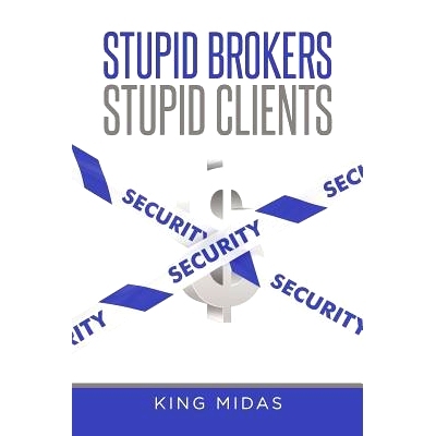 预订 Stupid Brokers - Stupid Clients: 9781642144345