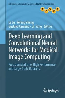 【预订】Deep Learning and Convolutional Neural Networks for Medical Image Computing