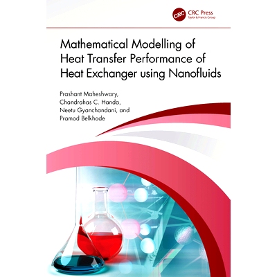 预订 Mathematical Modelling of Heat Transfer Performance of Heat Exchanger Using Nanofluids 基于纳米流体的换热器传热性能