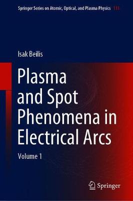 【预订】Plasma and Spot Phenomena in Electrical Arcs