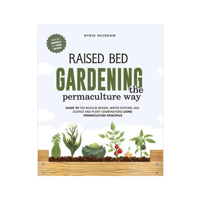 [预订]Raised Bed Gardening the Permaculture Way: Guide to the build and design, water systems and soil sci 9781915217196