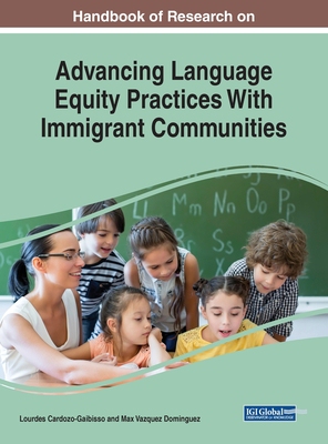 【预订】Handbook of Research on Advancing Language Equity Practices With Immigrant Communities