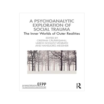 [预订]A Psychoanalytic Exploration of Social Trauma 9781032217062