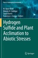 【预订】Hydrogen Sulfide and Plant Acclimation to Abiotic Stresses 9783030736804