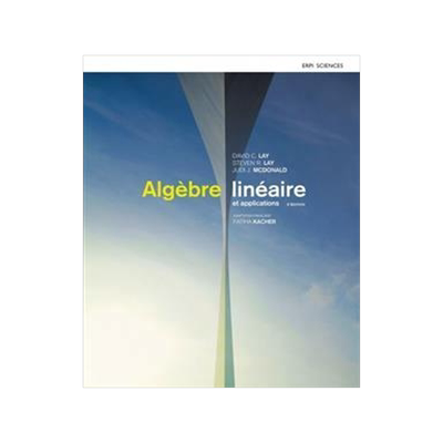[预订]Algèbre linéaire et applications : Manuel + MonLab xL + Édition en ligne (6 mois) 9782761376525