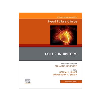 [预订]Sglt-2 Inhibitors, an Issue of Heart Failure Clinics