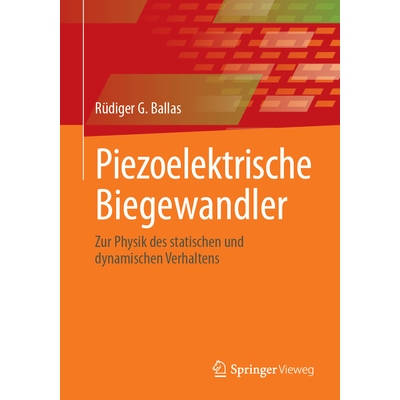 预订 Piezoelektrische Biegewandler Zur Physik des statischen und dynamischen Verhaltens 压电弯曲换能器：静态和动态行为的