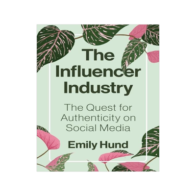 The Influencer Industry