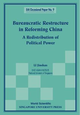 【预订】BUREAUCRATIC RESTRUCTURE IN REFORMING CHINA 9789810237066