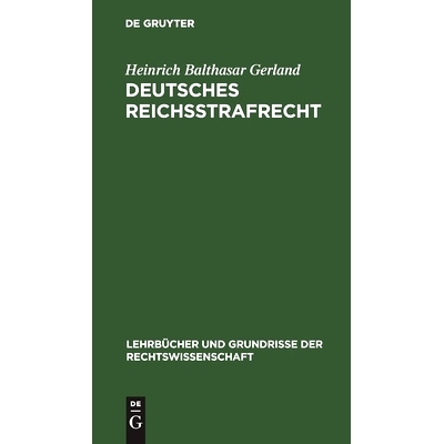 预订 Deutsches Reichsstrafrecht: Ein Lehrbuch: 9783111165325
