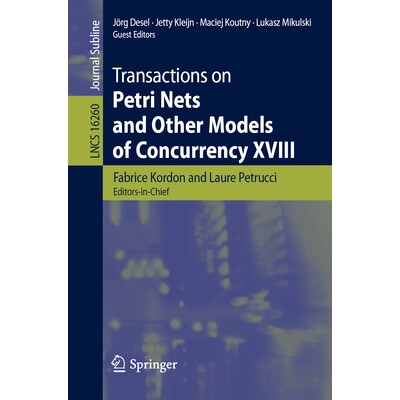 预订 Transactions on Petri Nets and Other Models of Concurrency XVIII 佩特里网及其他并发模型汇刊 XVIII 9783662733042