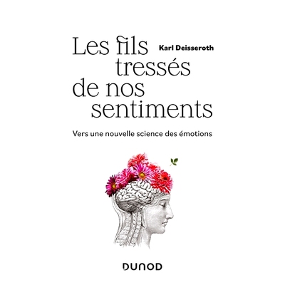 预订 Les fils tressés de nos sentiments : vers une nouvelle science des émotions 我们情感的编织线：走向新的情感科学: 9
