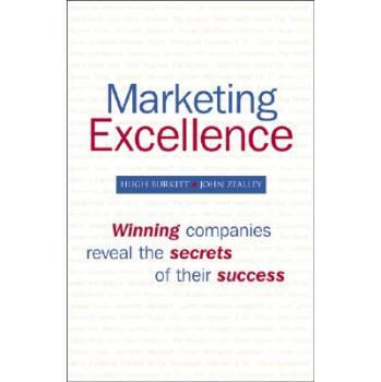 【预订】Marketing Excellence - Winning Companies Reveal the Secrets of Their Success