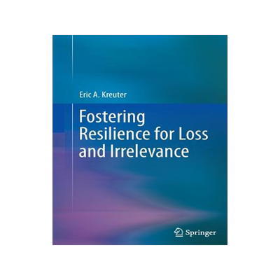 预订 Fostering Resilience for Loss and Irrelevance