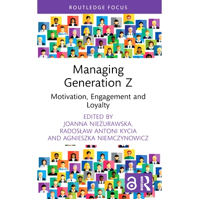预订 Managing Generation Z: Motivation, Engagement and Loyalty 管理 Z 世代：动机、参与与忠诚: 9781032406091