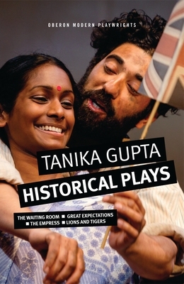 【预订】Tanika Gupta: Historical Plays