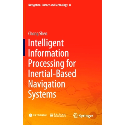 预订 Intelligent Information Processing for Inertial-Based Navigation Systems