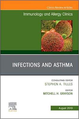 【预售】Infections and Asthma, An Issue of Immunology and Allergy Clinics of North America