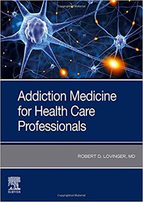 【预售】Addiction Medicine for Health Care Professionals