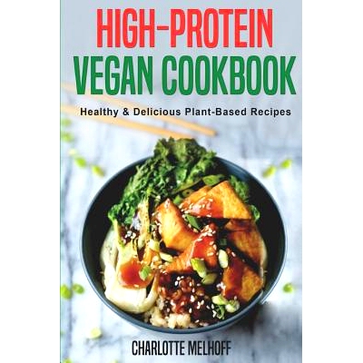 预订 High-Protein Vegan Cookbook - Healthy & Delicious Plant Based Recipes: 9781096207542