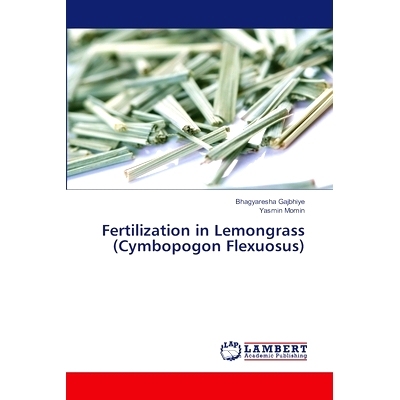 预订 Fertilization in Lemongrass (Cymbopogon Flexuosus): 9786207485055