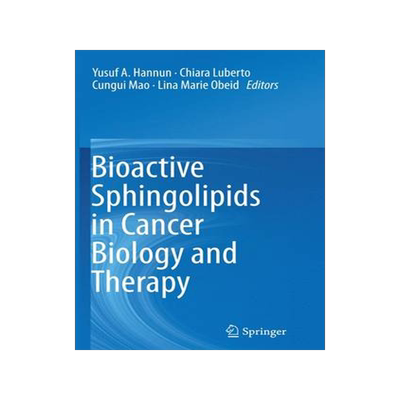 预订 Bioactive Sphingolipids in Cancer Biology and Therapy