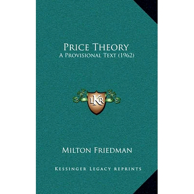 预订 Price Theory: A Provisional Text (1962): 9781169831841