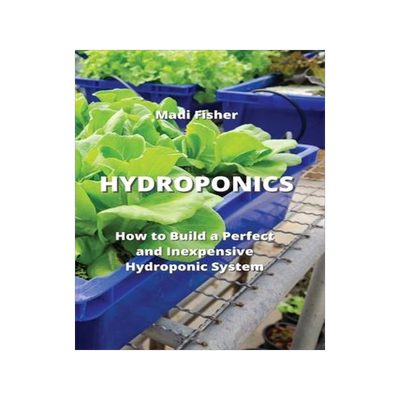 [预订]Hydroponics: How to Build a Perfect and Inexpensive Hydroponic System 9789959016126