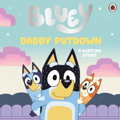 预订 Daddy Putdown 布鲁伊：爸爸的贬低: 9780241550571