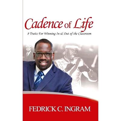 预订 Cadence of Life: 8 Traits for Winning in and Out of the Classroom: 9780578408033