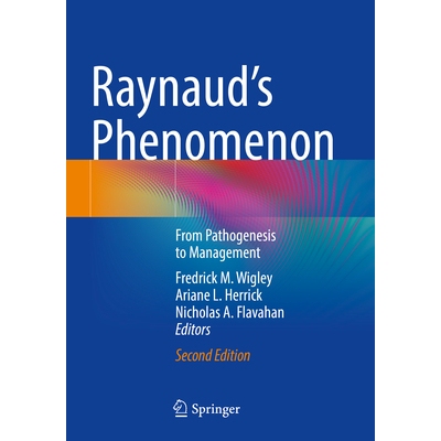 预订 Raynaud’s Phenomenon From Pathogenesis to Management 雷诺现象：从发病机制到管理 9783031525834