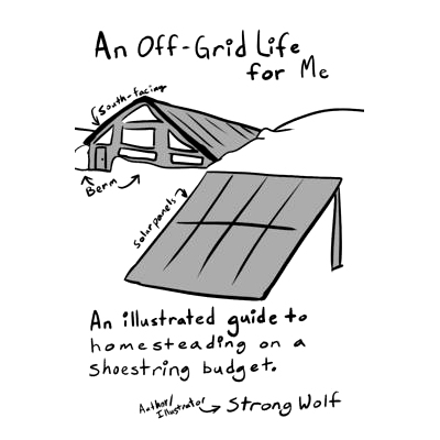 预订 An Off-Grid Life for Me: An illustrated guide to homesteading on a shoestring budget: 9798328149341