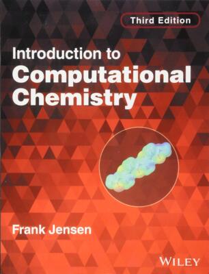 Introduction To Computational Chemistry, 3E