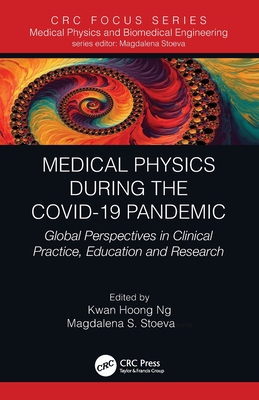 【预订】Medical Physics During the COVID-19 Pandemic 9780367700546