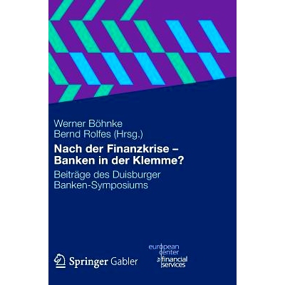 预订 Nach der Finanzkrise - Banken in der Klemme?: Beiträge des Duisburger Banken-Symposiums: 9783834940100