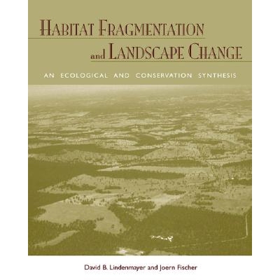 预订 Habitat Fragmentation and Landscape Change: An Ecological and Conservation Synthesis: 9781597260206