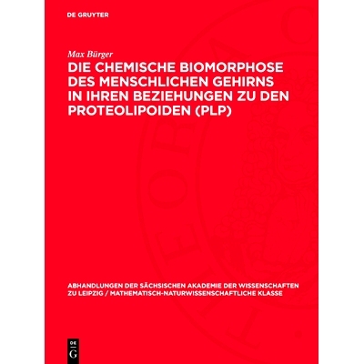 预订 Die chemische Biomorphose des menschlichen Gehirns in ihren Beziehungen zu den Proteolipoiden (PLP): 9783112755266